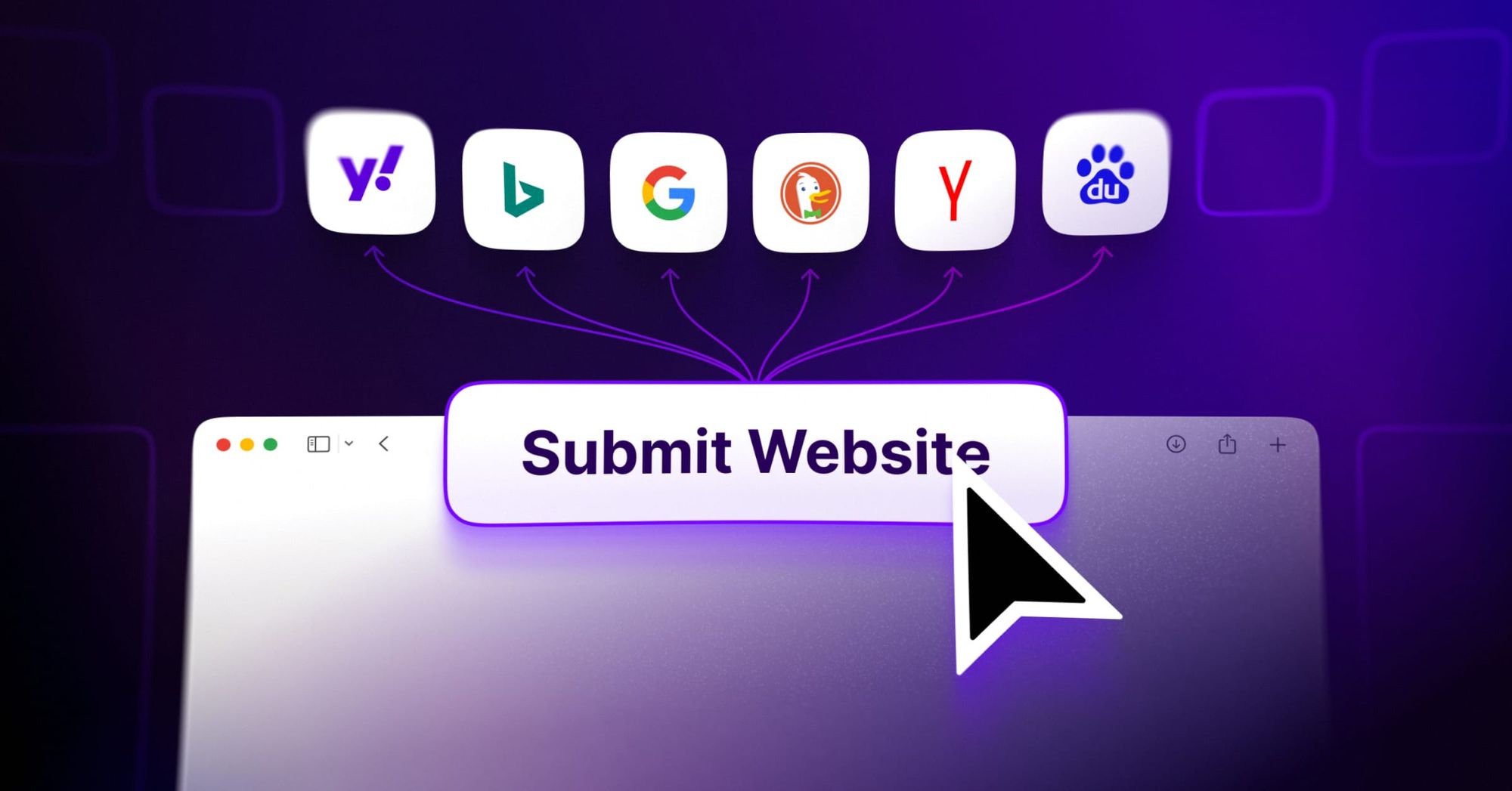 How to Submit your Website to Search Engines [Google, Bing, Yahoo, Yandex, DuckDuckGo, Baidu]